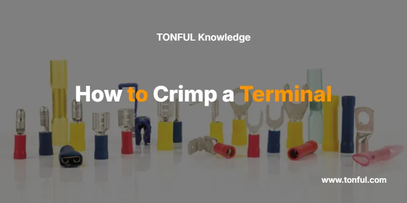How to Crimp a Terminal: Complete Expert Guide (2025)